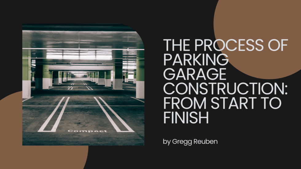 The Process of Parking Garage Construction: From Start to Finish ...